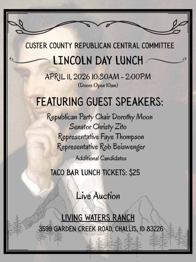 Custer County GOP Lincoln Day Luncheon - Republican Party of Idaho